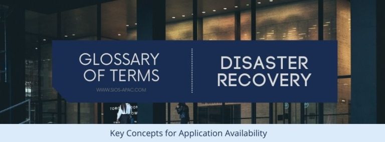 Glossary: Disaster Recovery - SIOS SANless clusters