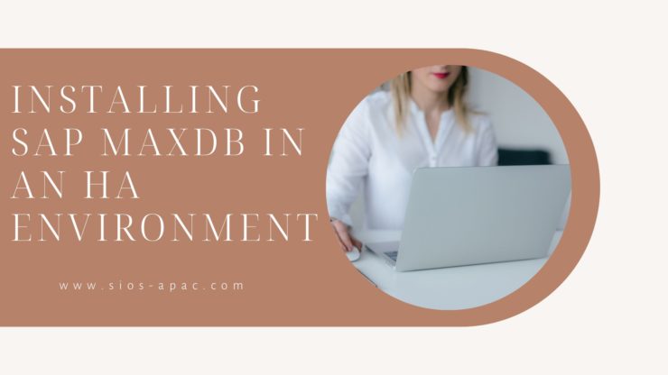 _Installing SAP MaxDB in an HA Environment - SIOS SANless clusters _Installing SAP MaxDB in an HA Environment - SIOS SANless clusters