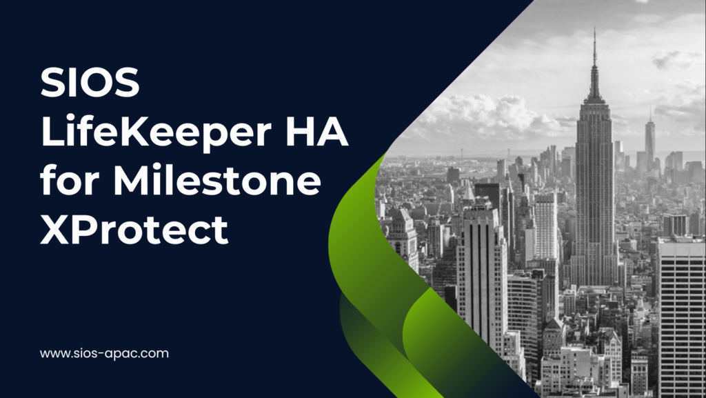 SIOS LifeKeeper HA for Milestone XProtect - SIOS SANless clusters